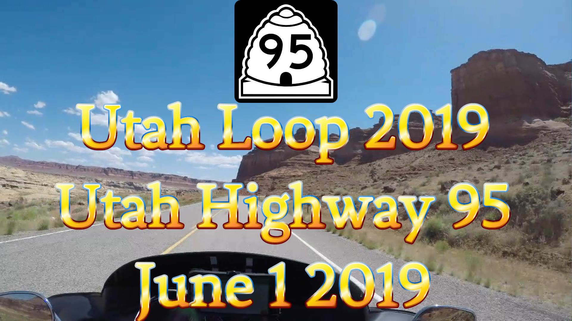 Utah Highway 95 Ride | Wanderlust Lyfe